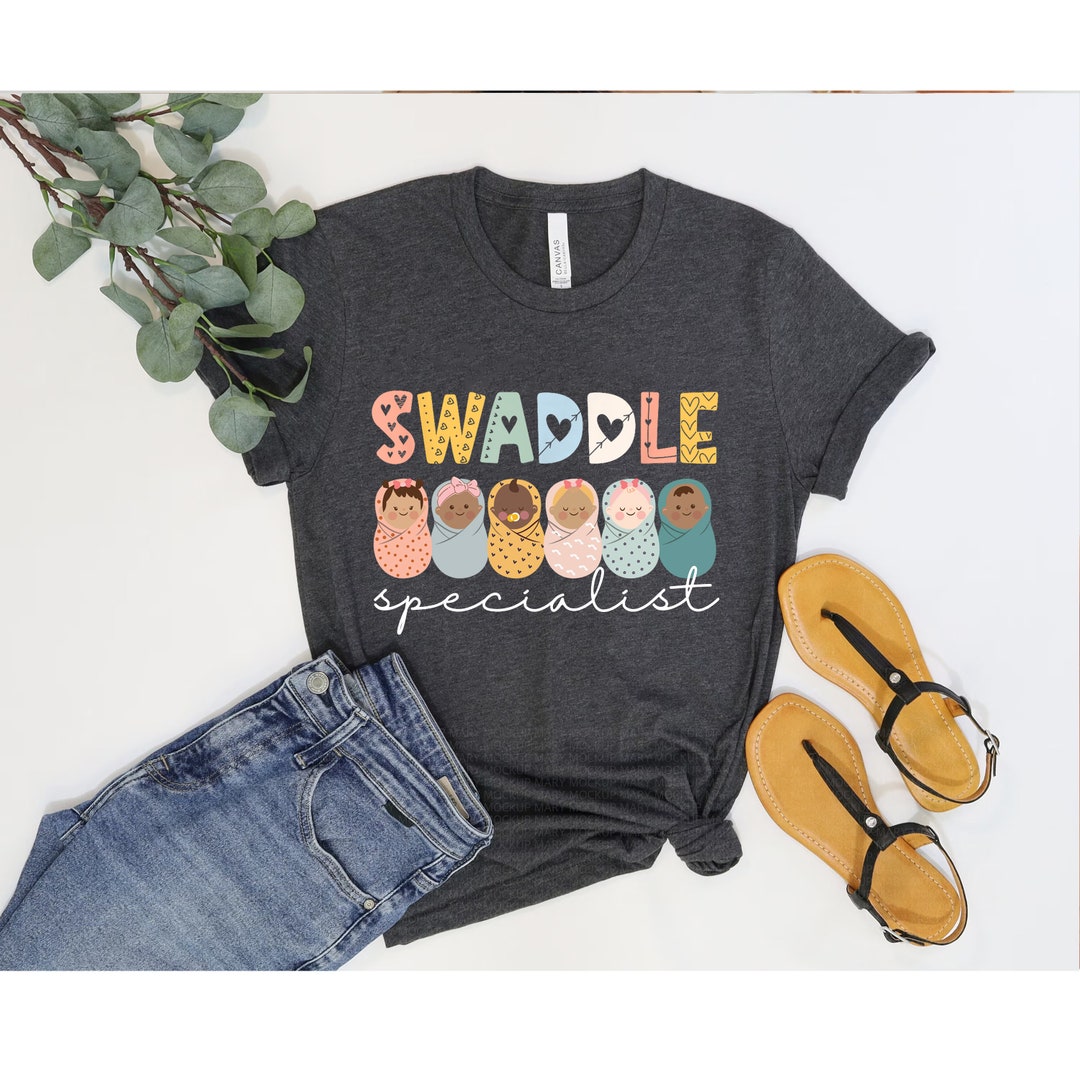 Nicu Nurse Shirt, Swaddle Specialist NICU, Nicu Nurse Gift, Neonatal ...