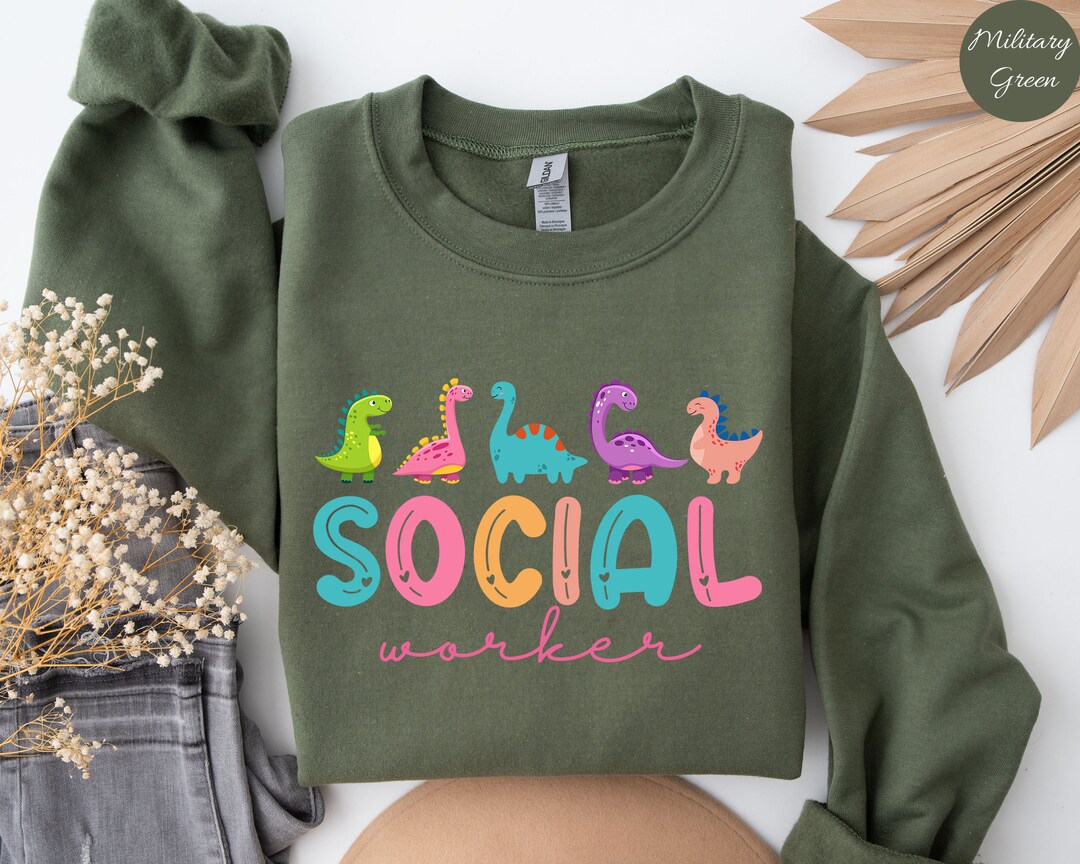 Dinosaurs Social Worker Sweatshirt, Gift for Social Worker, School ...