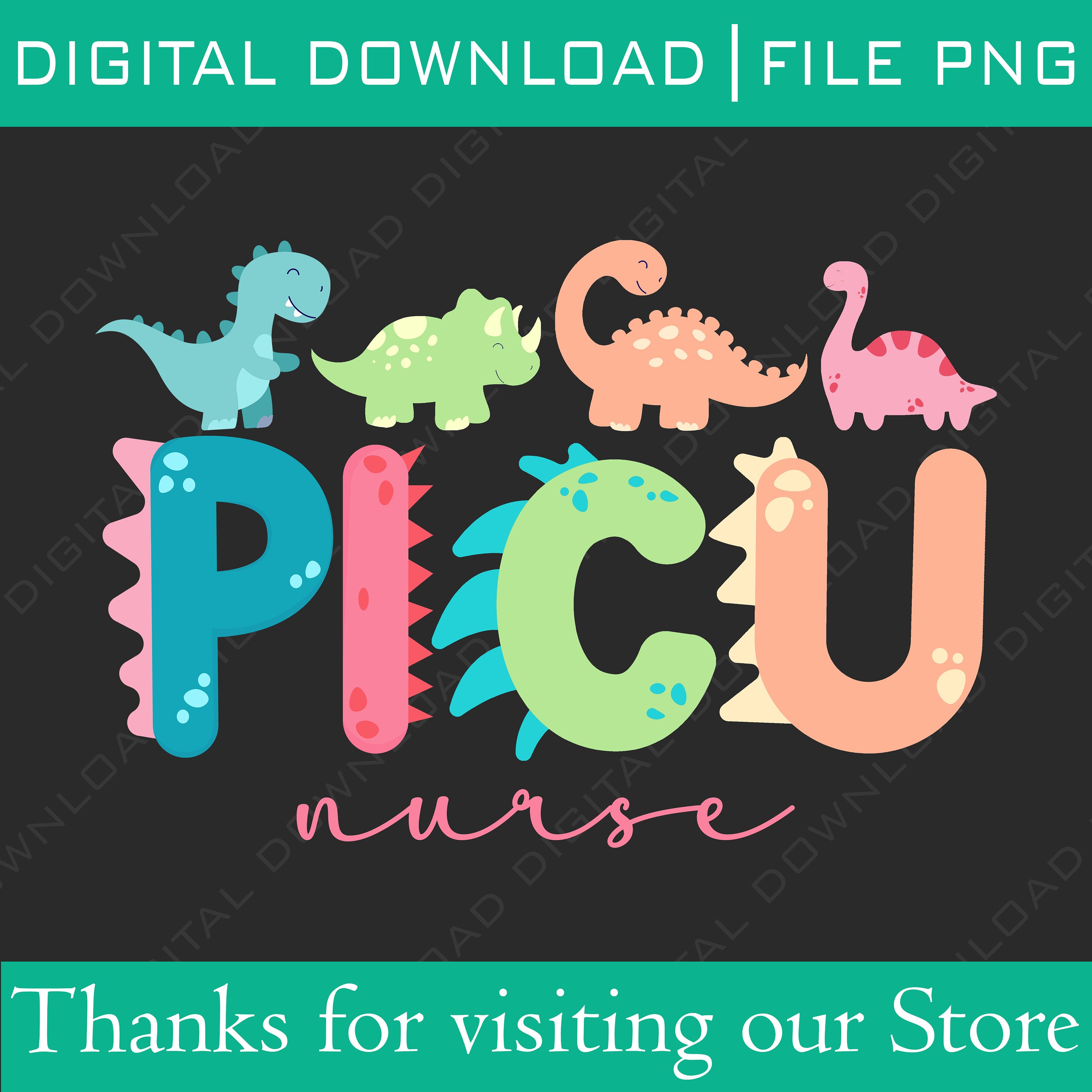 PICU Nurse Png, PICU Pediatric Nurse Dinosaurs Png, PICU Nurse Gift, Nurse Appreciation Gift ...