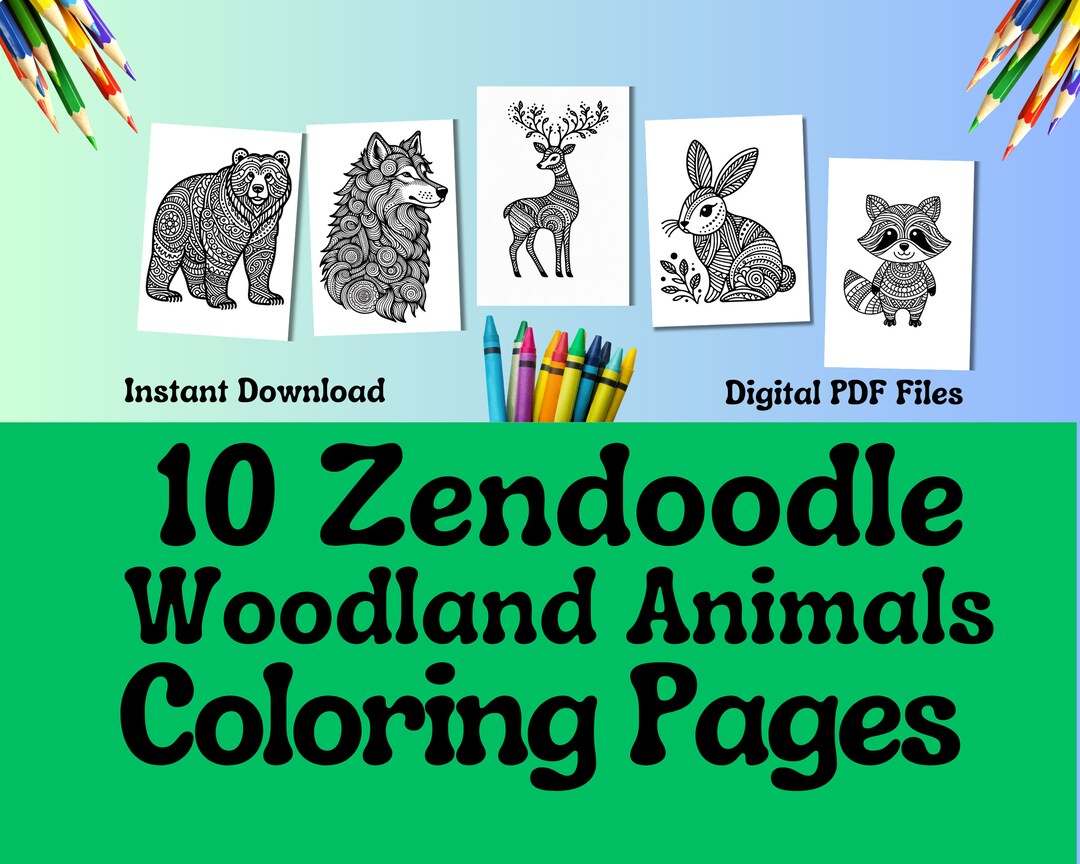 Zendoodle Woodland Animals Coloring Pages, 10 Unique Animal Designs ...