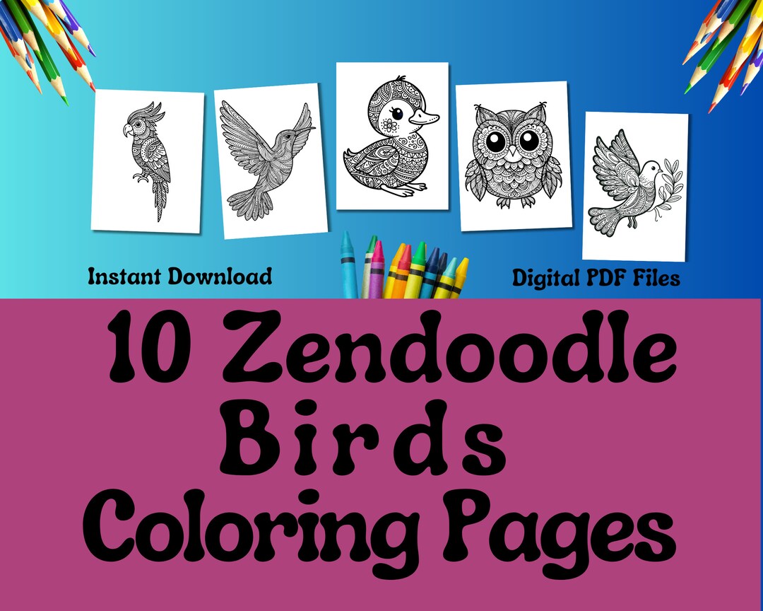 Zendoodle Birds Coloring Pages, 10 Unique Animal Designs, Printable PDF ...