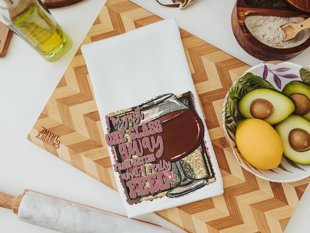 Sassy Kitchen Towels Funny Wine Kitchen Decor, Home Bar Accessories ...