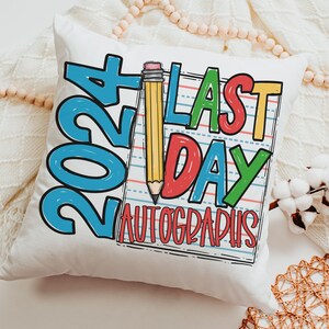 Last Day of School Autograph Pillow for Kids, 2025 Graduation ...