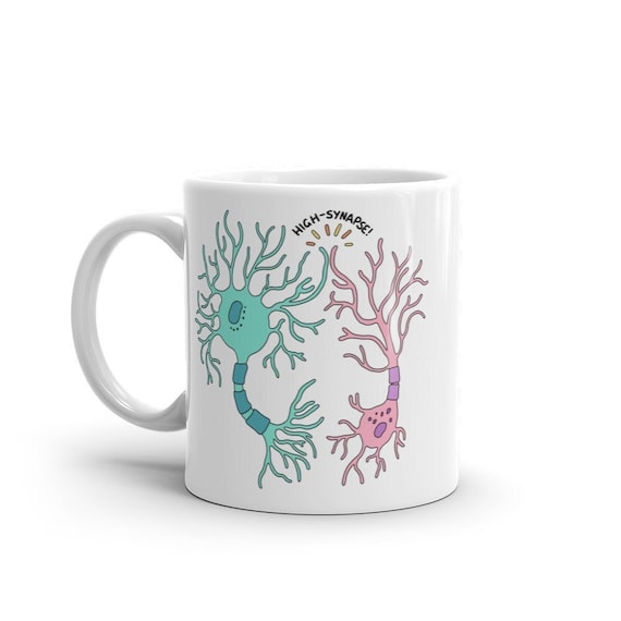 Neuron High Synapse Mug Neuroscience Neurology Gifts - Etsy