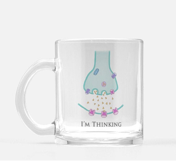 Synapse I'm Thinking Glass Mug Neuroscience Psychology - Etsy