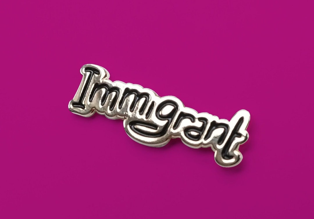 Immigrant Pride | Expat Migrant Immigration Soft Enamel Pin - Etsy