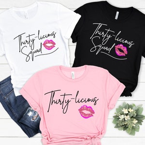 Thirtylicious Shirt, Thirtylicious Squad Shirts, 30th Birthday Group ...