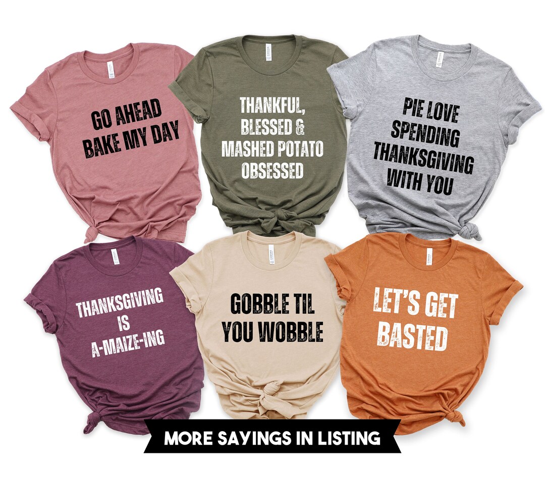 Thanksgiving Puns Shirt, Family Thanksgiving Shirts, Funny Thanksgiving ...