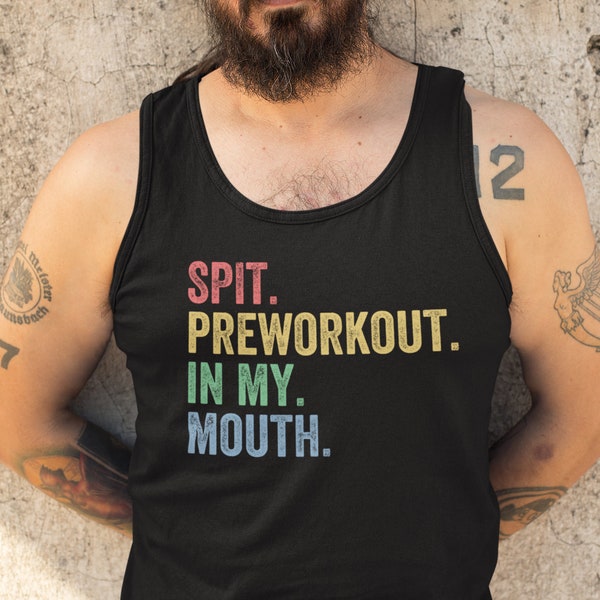 Gym Shirt "spit Preworkout in My Mouth" - Etsy