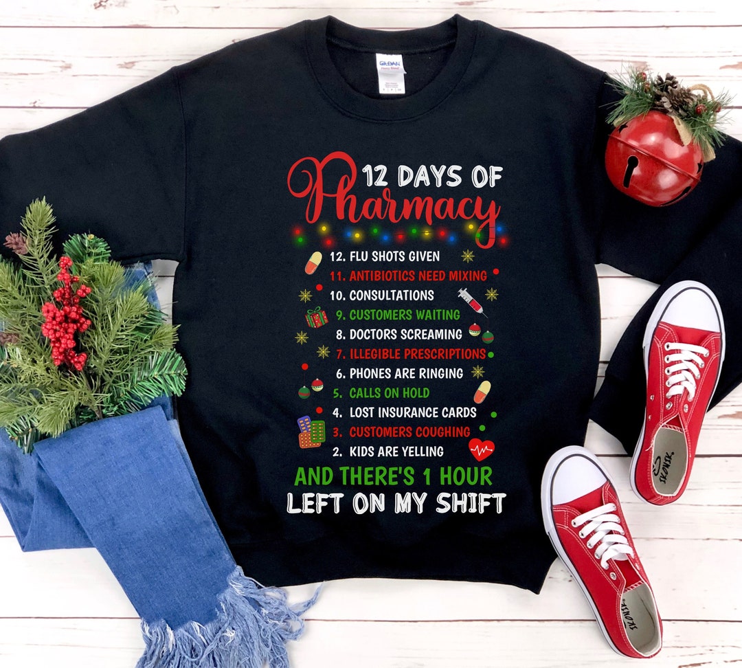 Christmas Pharmacy Shirt, 12 Days of Pharmacy Sweatshirt, Funny ...