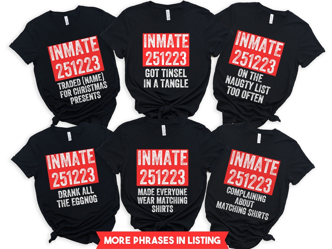 Funny Group Christmas Shirts, North Pole Correctional Inmate Shirt ...