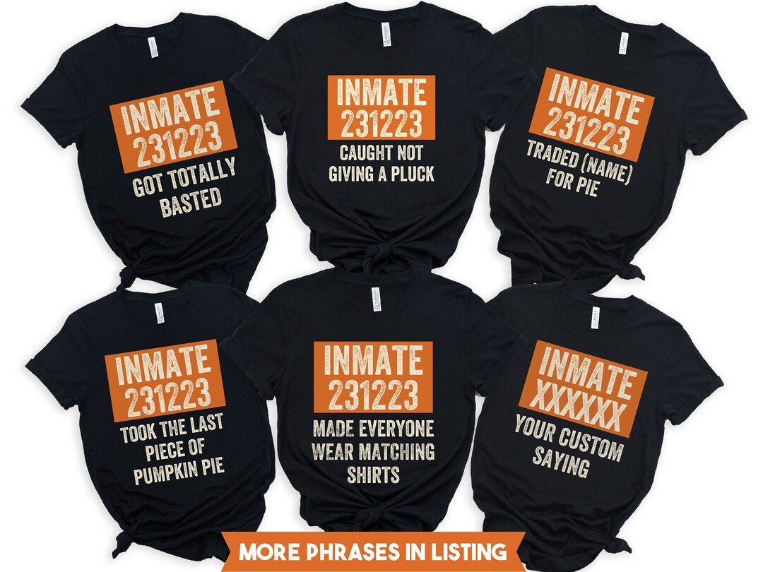 Thanksgiving Family Group Shirts, Funny Thanksgiving Correctional ...