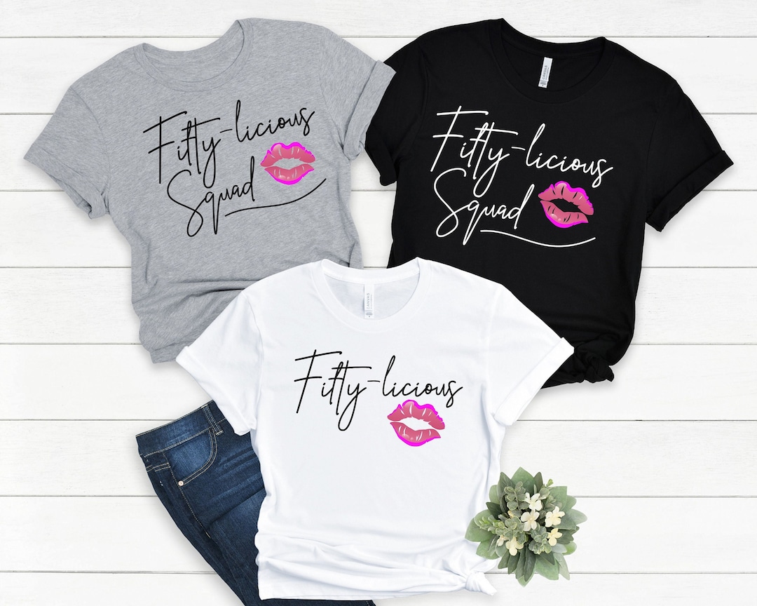 Fiftylicious Shirt, Fifty Licious Squad Shirts, 50th Birthday Group ...