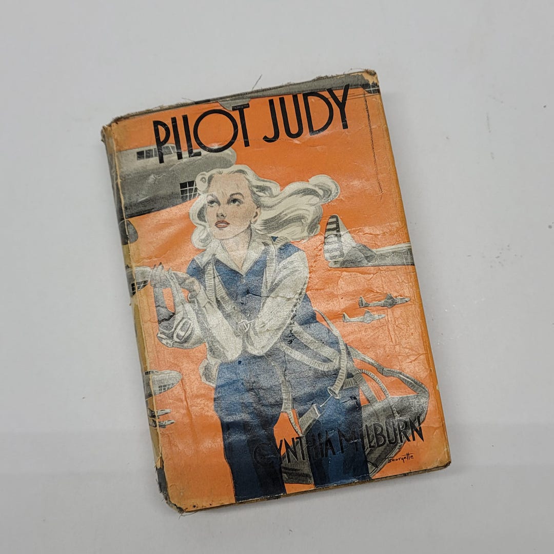 1943 Pilot Judy by Cynthia Milburn WW2 Girl Aviation Action Adventure ...