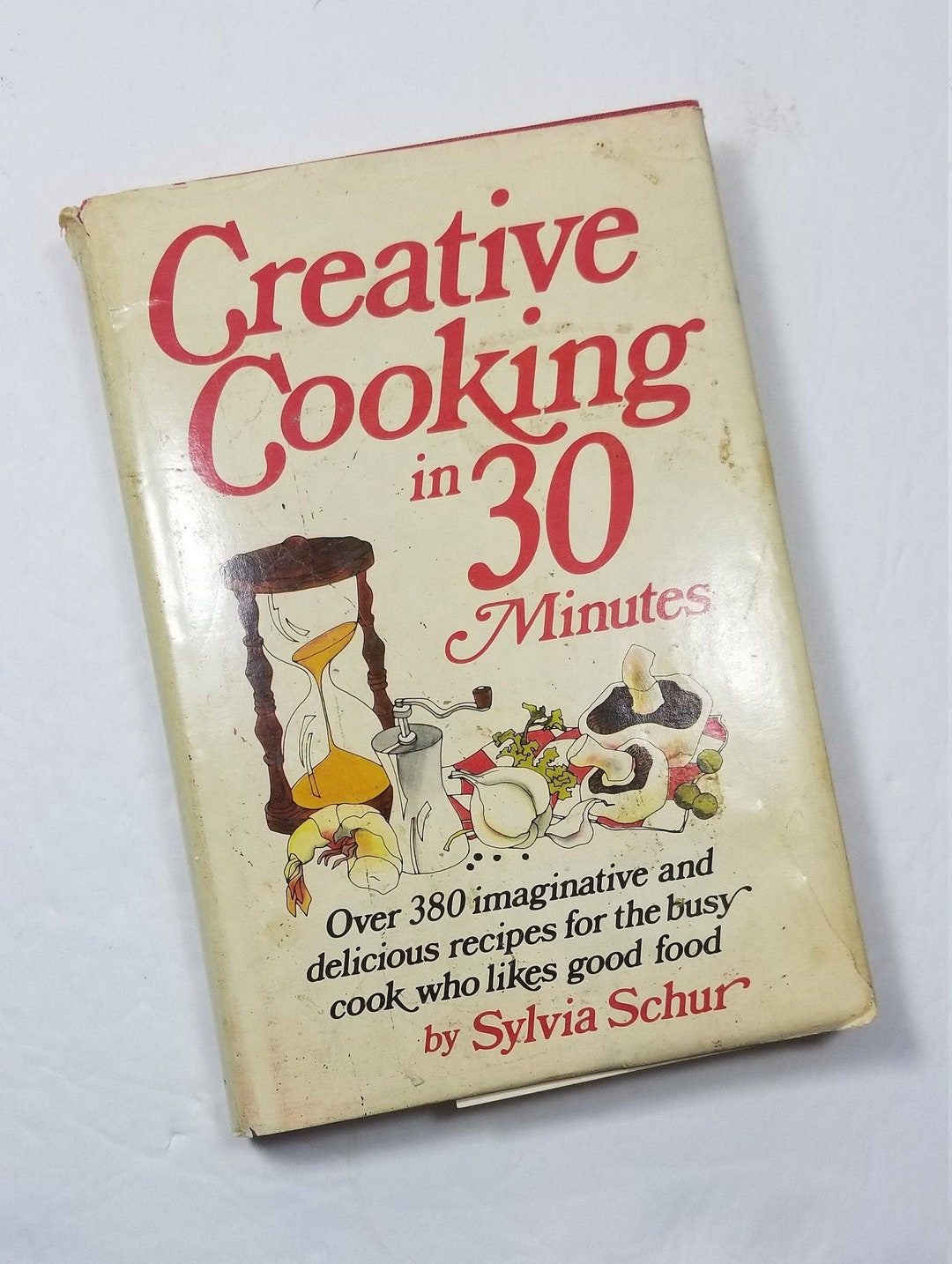 Creative Cooking in 30 Minutes 1970s Vintage Cookbook by Sylvia Schur ...