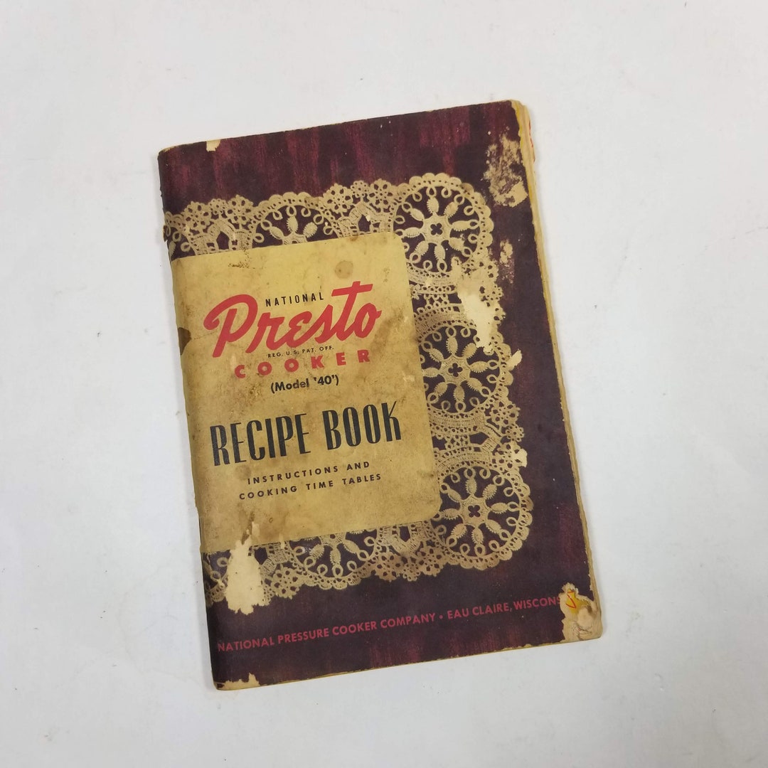 Presto Pressure Cooker Recipe Book for Model 40 Small Vintage ...