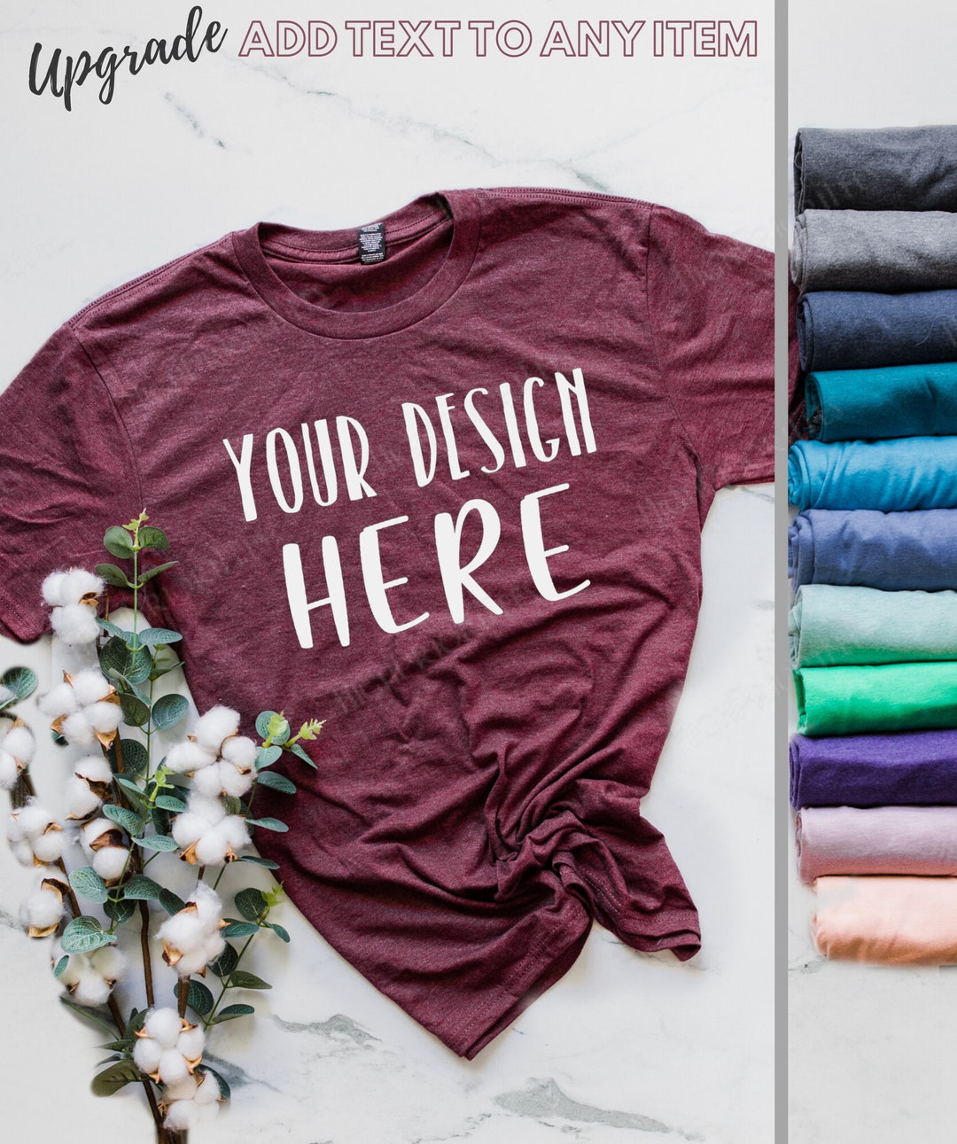 UPGRADE - Add Your Design to Any Shirt - Your Text on a Shirt - Custom ...