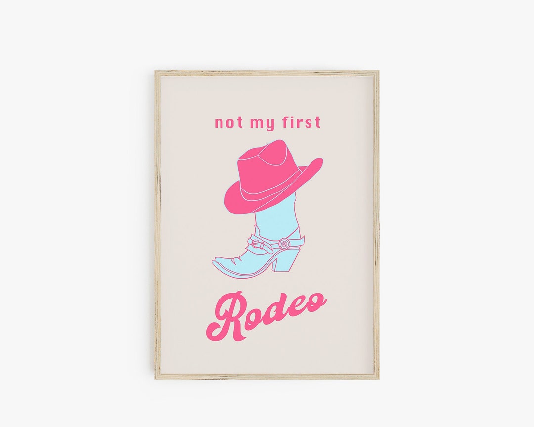 Rodeo Poster, Y2K Poster, Trendy Wall Art, Not My First Rodeo ...