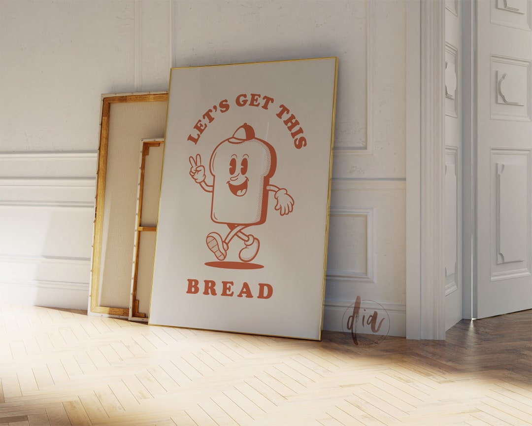 Let's Get This Bread, Retro Mascot Poster, Motivational Office Print ...