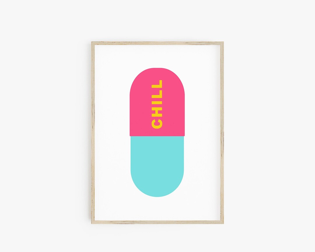 Chill Pill Poster Print, Preppy Room Decor, Maximalist Decor, Printable ...