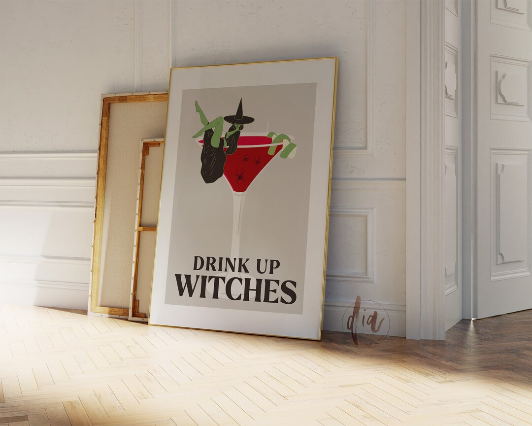 Halloween Printable Drink up Witches, Bar Cart Print, Cocktail Poster ...