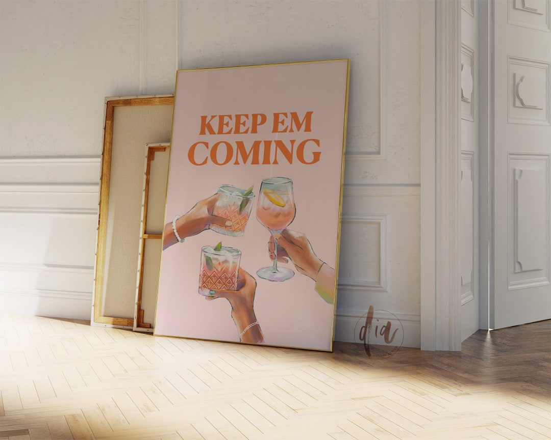 Keep Em Coming Retro Cocktail Poster, Printable Drink Print, Preppy Bar Cart Print, Trendy Wall ...