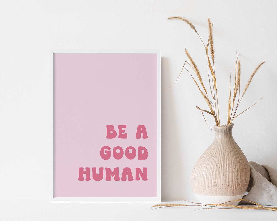 Be a Good Human Y2K Print Y2K Decor Danish Pastel Decor | Etsy
