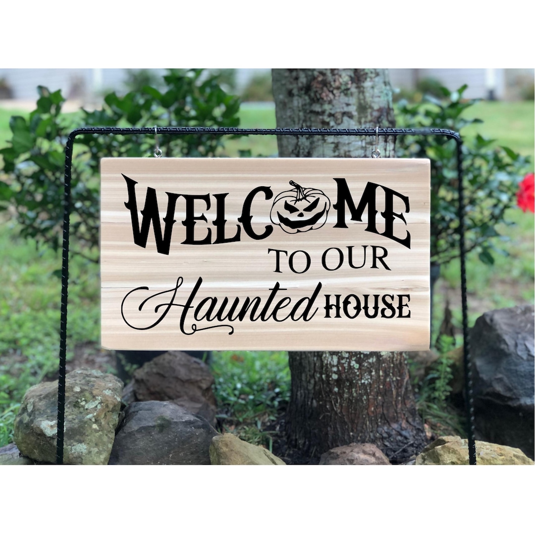 Welcome to Our Haunted House, Halloween Home Decor, Fall Autumn Outdoor ...