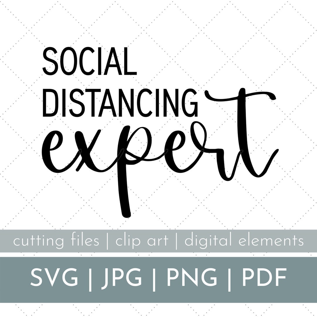 Social Distancing Expert SVG Social Distancing Social - Etsy