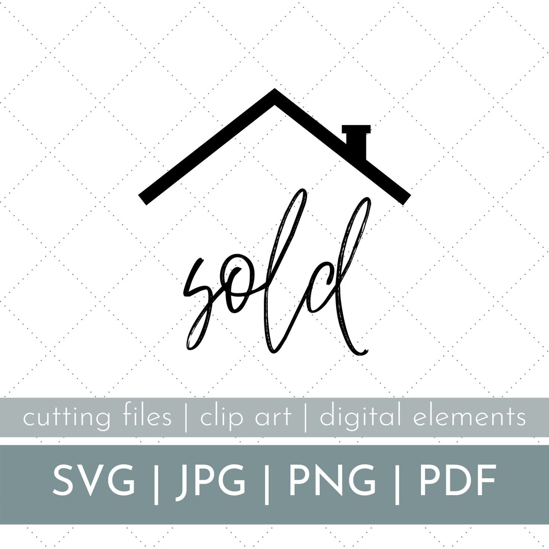 Sold Sign for Realtor SVG, Sold Sign Svg, Sold Sign Clip Art, Realtor ...