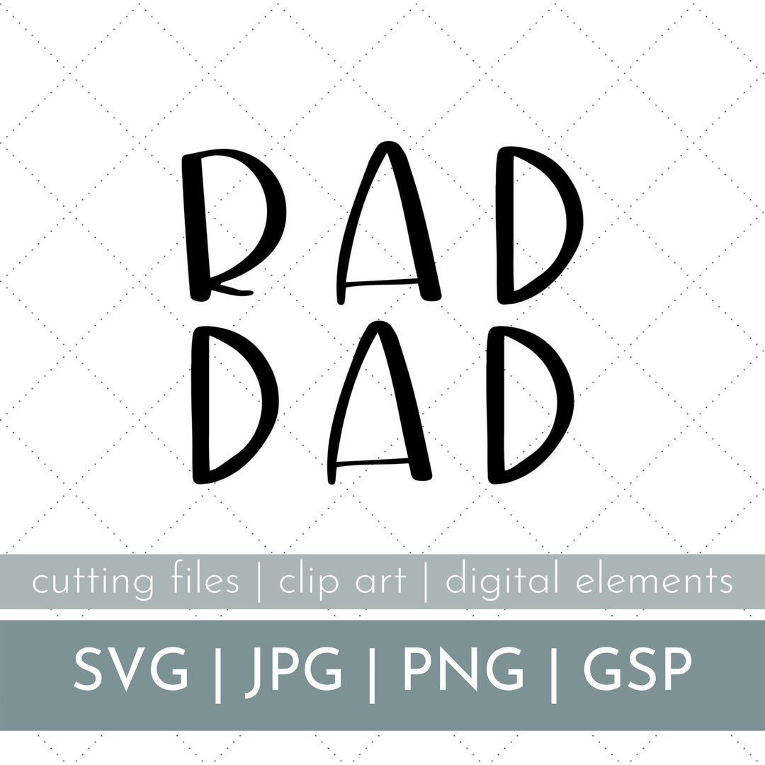 Rad Dad SVG, Father's Day SVG, Dad Svg, #1 Dad Svg, Best Dad Svg, Best ...