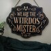 We Are the Weirdos Mister Wooden Wall Hanging Sign Gothic Witchy Decor ...