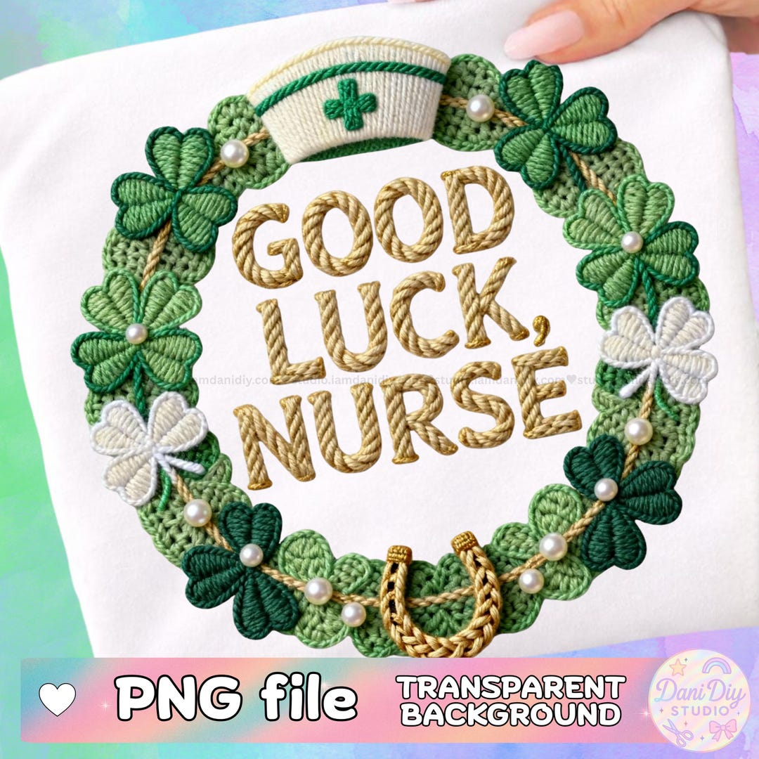 Good Luck Nurse PNG, St Patrick's Day Nurse Sublimation Design ...
