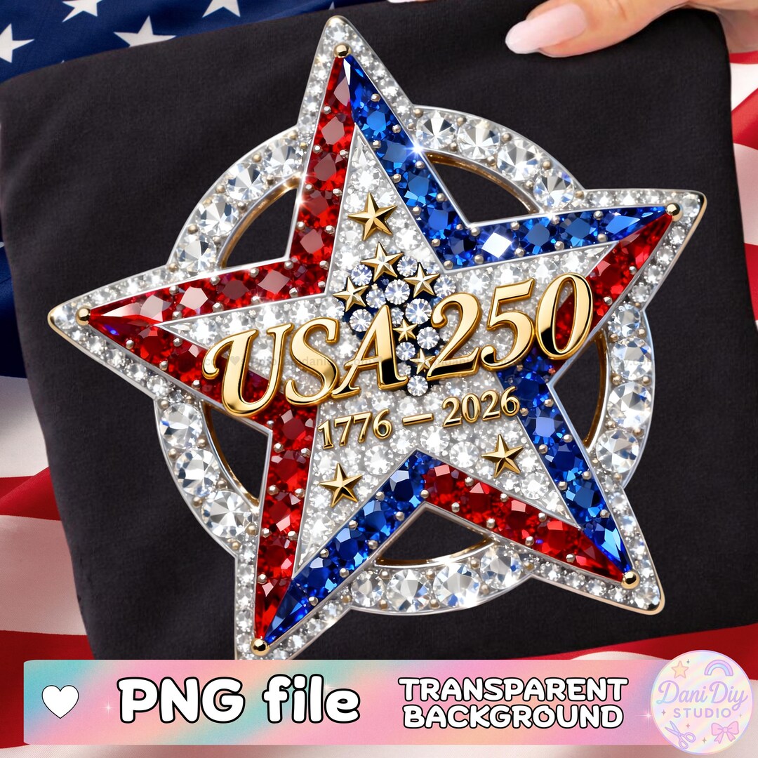 USA 250 Rhinestone PNG, 1776-2026 250th Anniversary Bling Star Badge ...