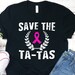 Save the Ta-tas Shirt, Breast Cancer Awareness Shirt, Breast Cancer ...