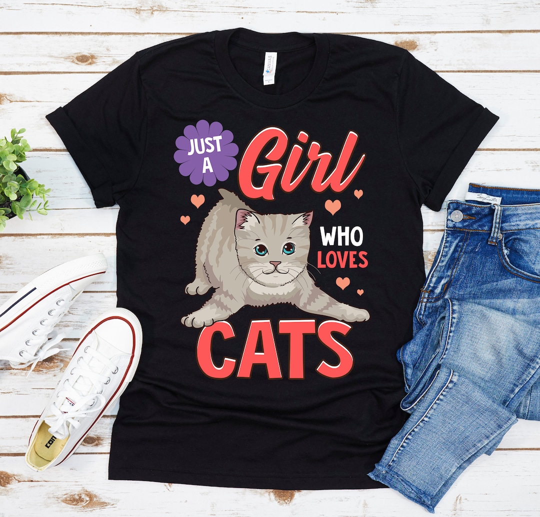 Cat Shirt for Girls, Just A Girl Who Loves Cats Shirt, Cat Tshirt for ...