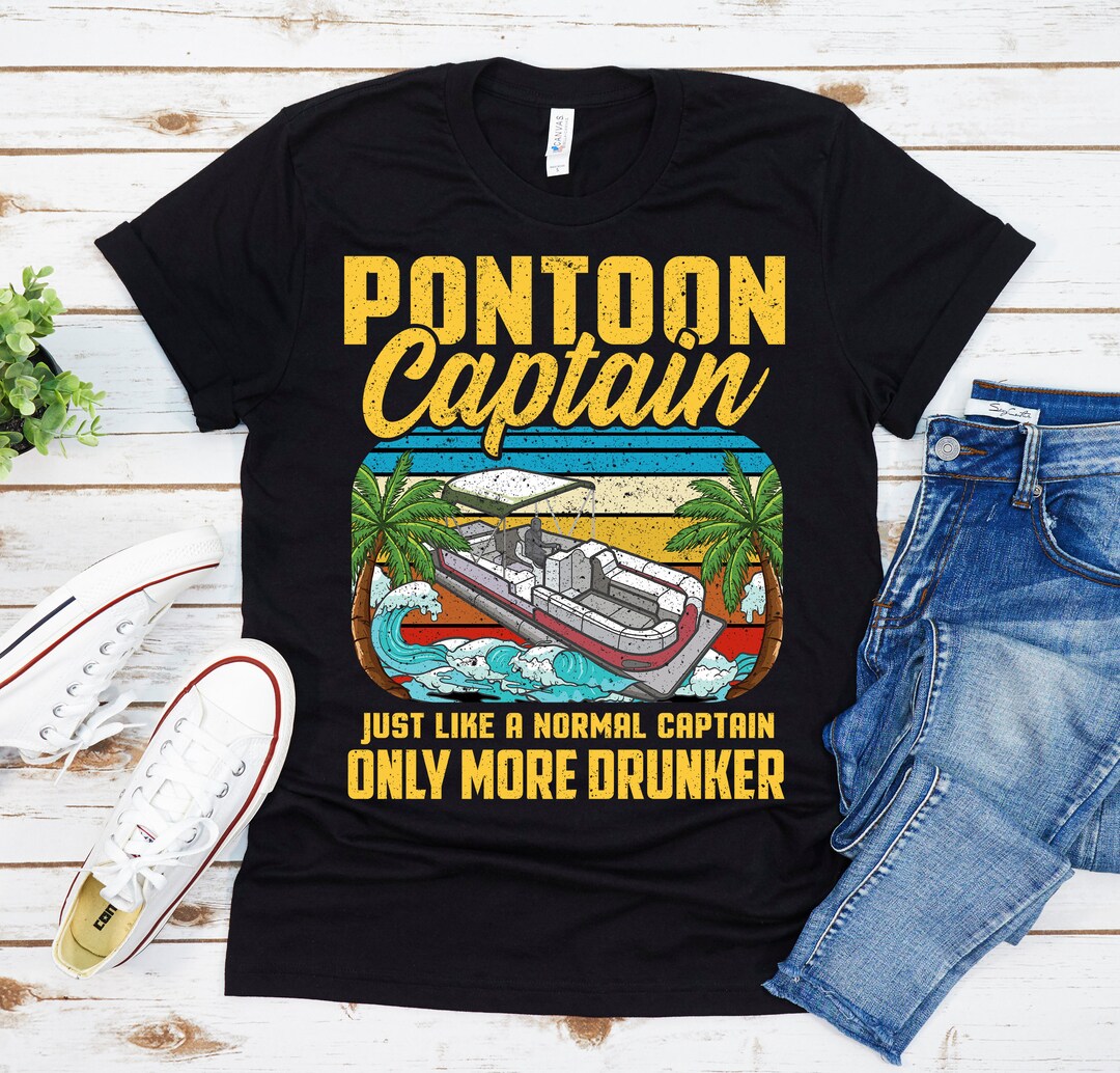 Pontoon Captain T Shirt, Pontoon Shirt, Pontoon Captain Shirt, Pontoon ...