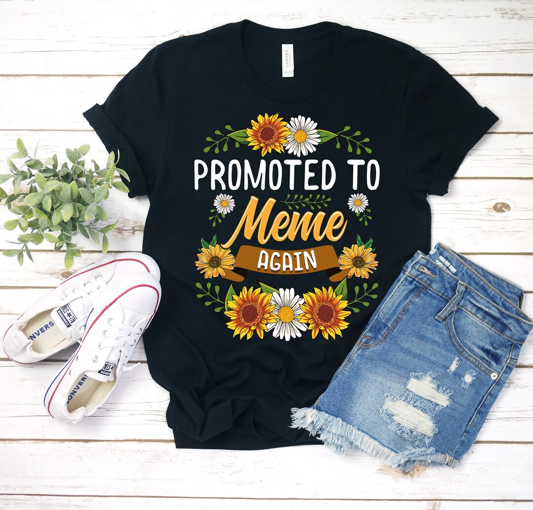 Promoted to Meme Again Shirt, Meme Shirt, Christmas Gift, Gift for Meme ...