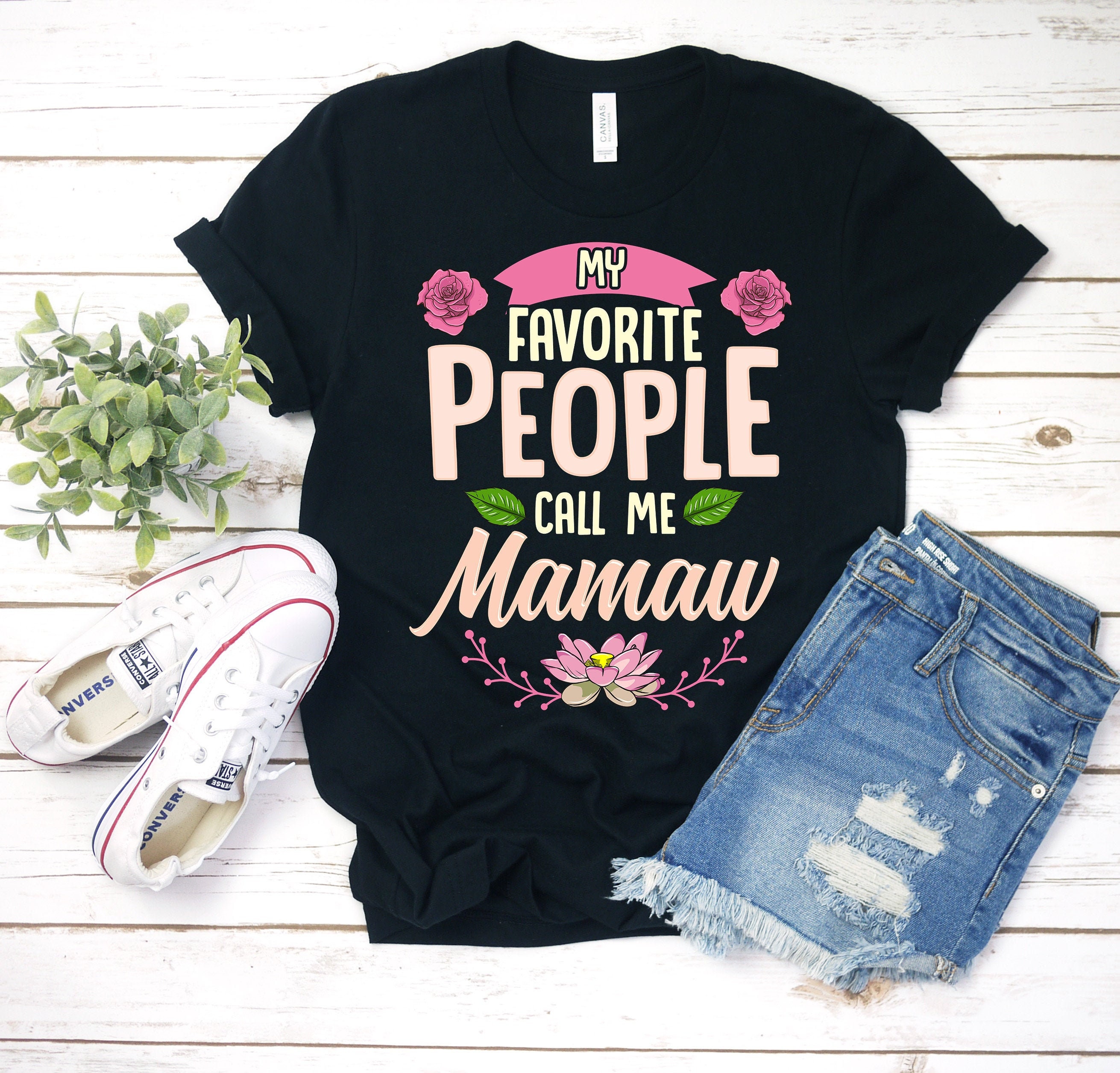 My Favorite People Call Me Mamaw Shirt Mamaw Shirt Mamaw | Etsy