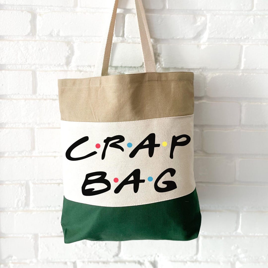 Crap Bag Tote | Funny Tote Purse Gift | Friends Themed | Canvas Tote ...