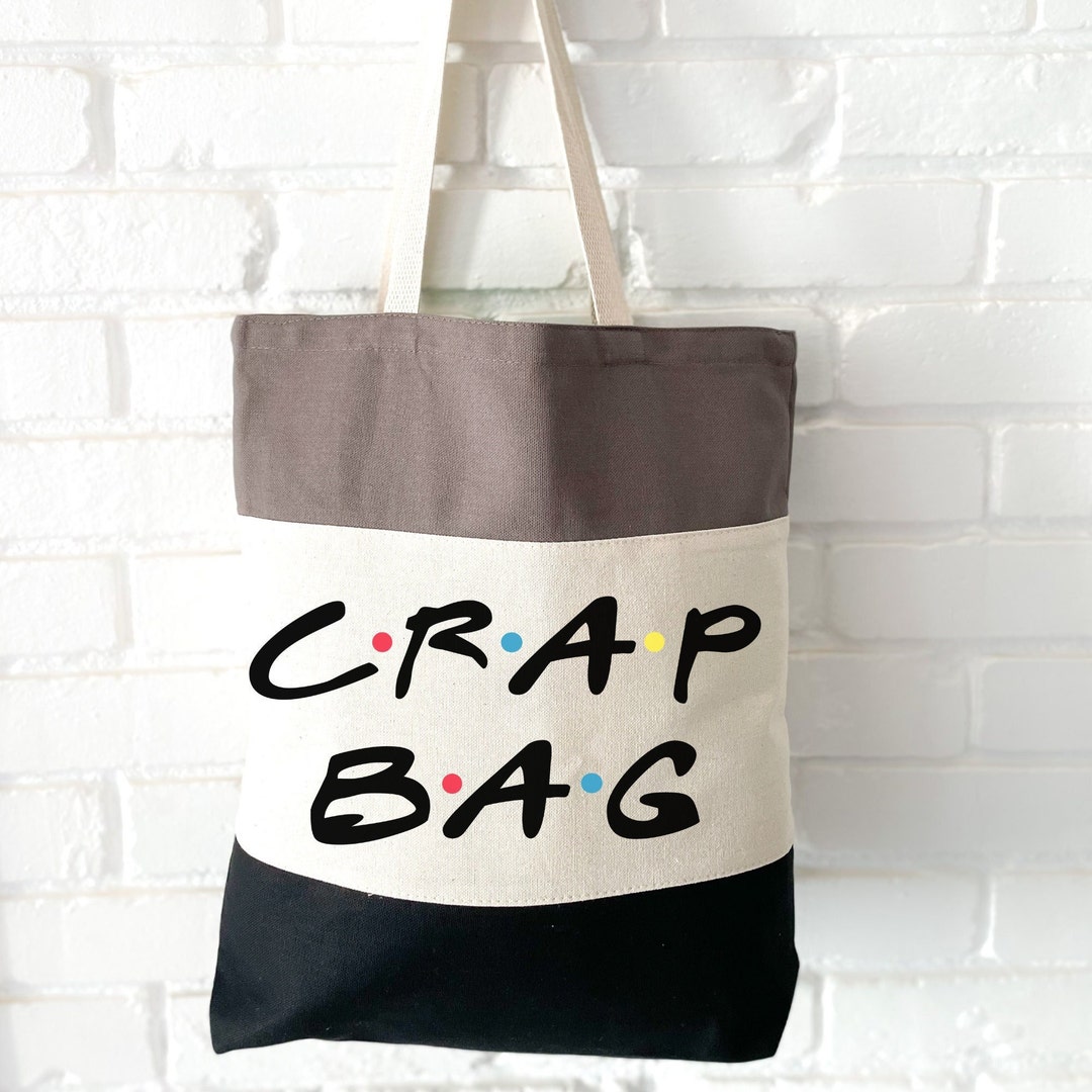 Crap Bag Tote | Funny Tote Purse Gift | Friends Themed Gift | Canvas ...