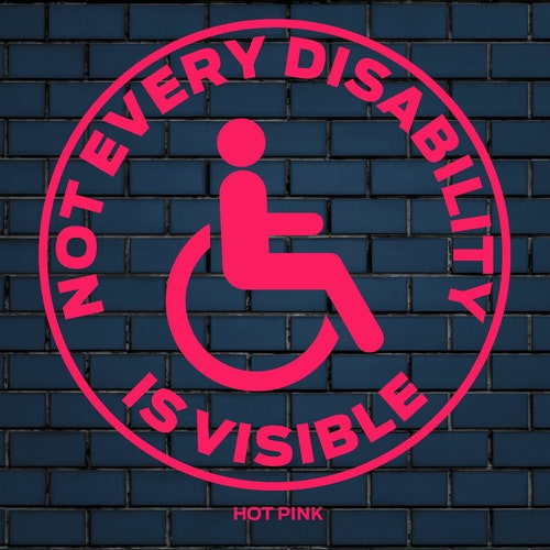 Not Every Disability is Visible Car Decal Disability Sticker - Etsy