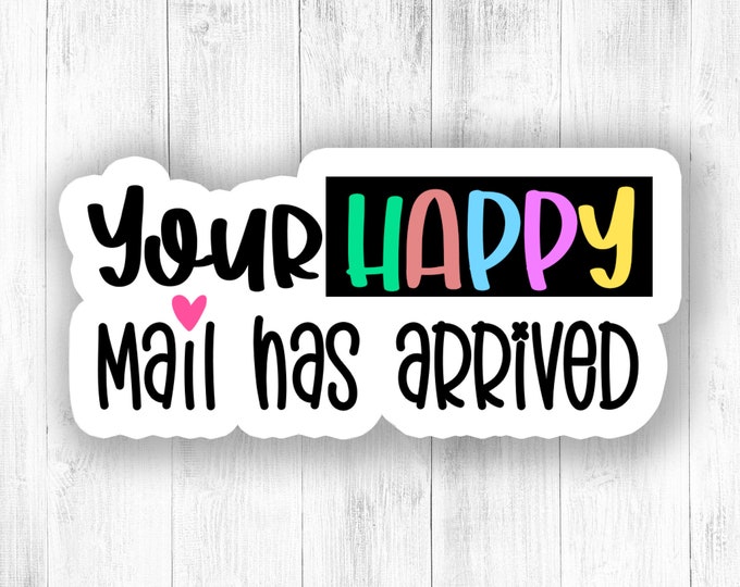 20 Your Happy Mail Has Arrived Stickers, Happy Mail Stickers, Small ...