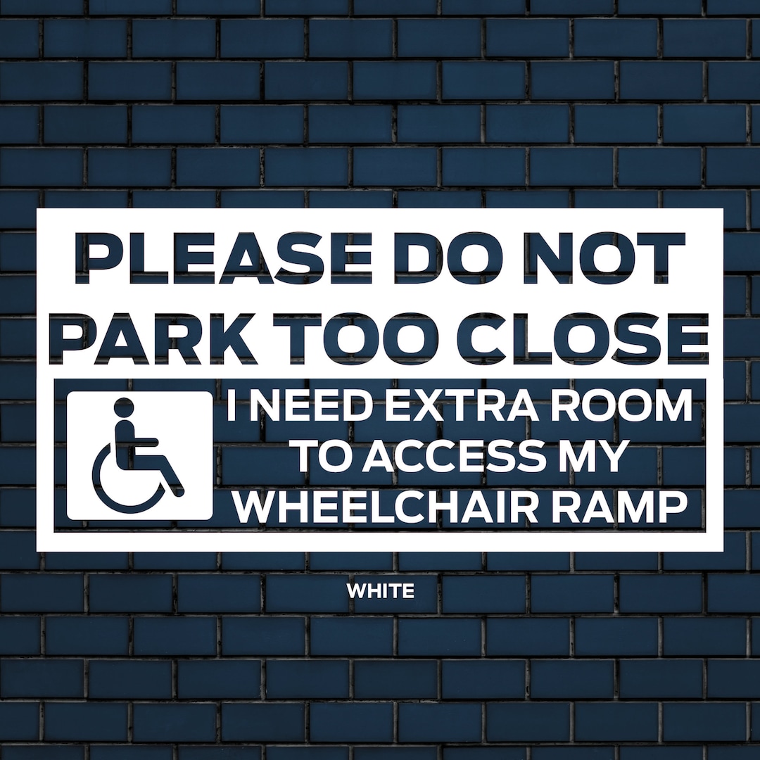 Disability Sticker | Access to Wheelchair Ramp Car Sticker | Please Do ...