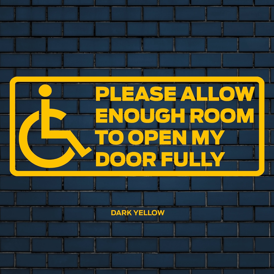 Disability Decal | Please Allow Enough Room to Open My Door Fully Decal ...