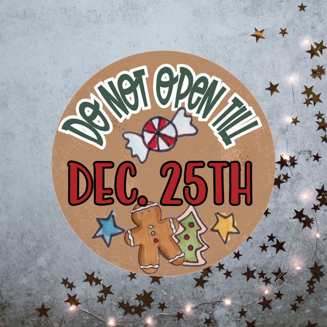 Do Not Open Until December 25th Childrens Gift Stickers | Christmas ...