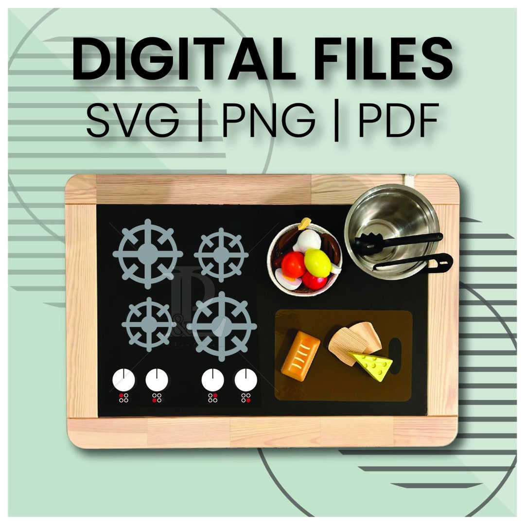 Play Kitchen | SVG - PNG - PDF - Etsy