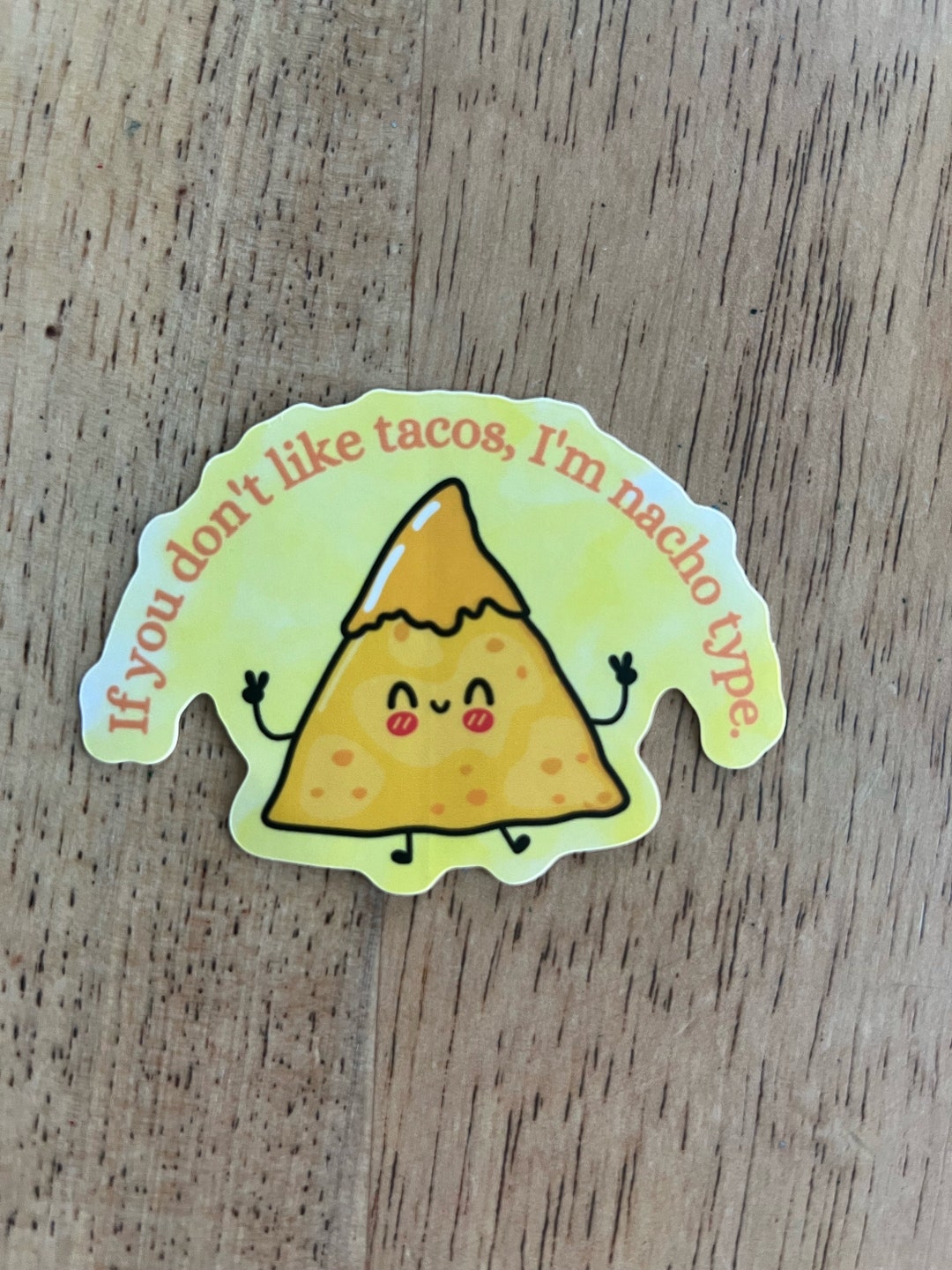 Funny Yellow Nacho Waterproof Sticker Cute Quote Cartoon Matte Decal ...