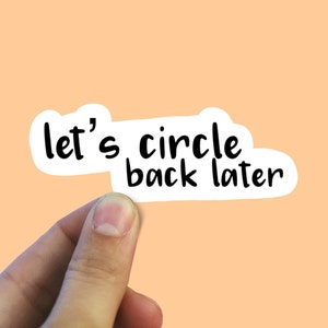 Let’s Circle Back Later Vinyl Sticker, Office Humor, Coworker Gifts ...
