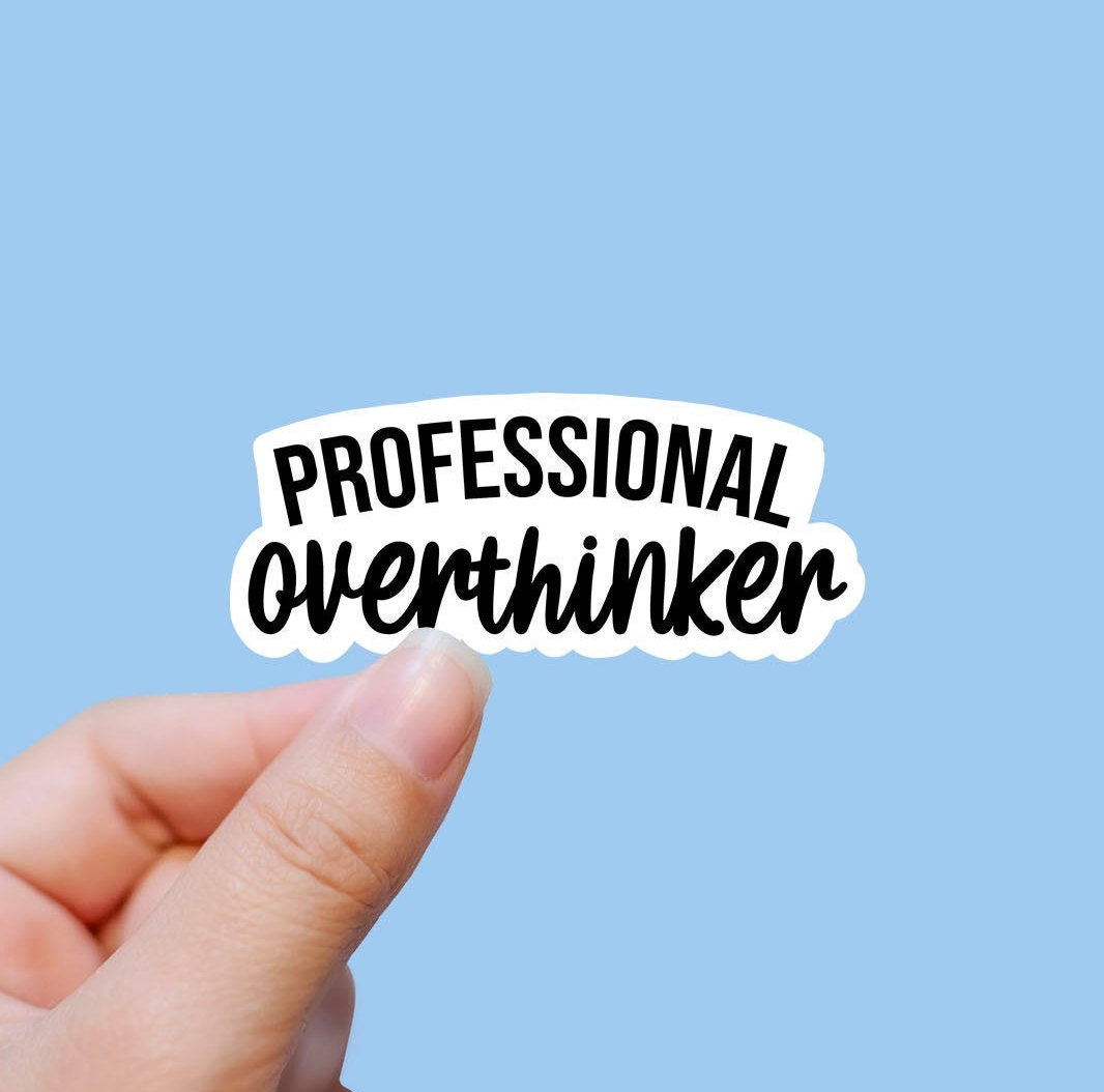 Professional Overthinker Vinyl Sticker Funny Stickers Funny - Etsy